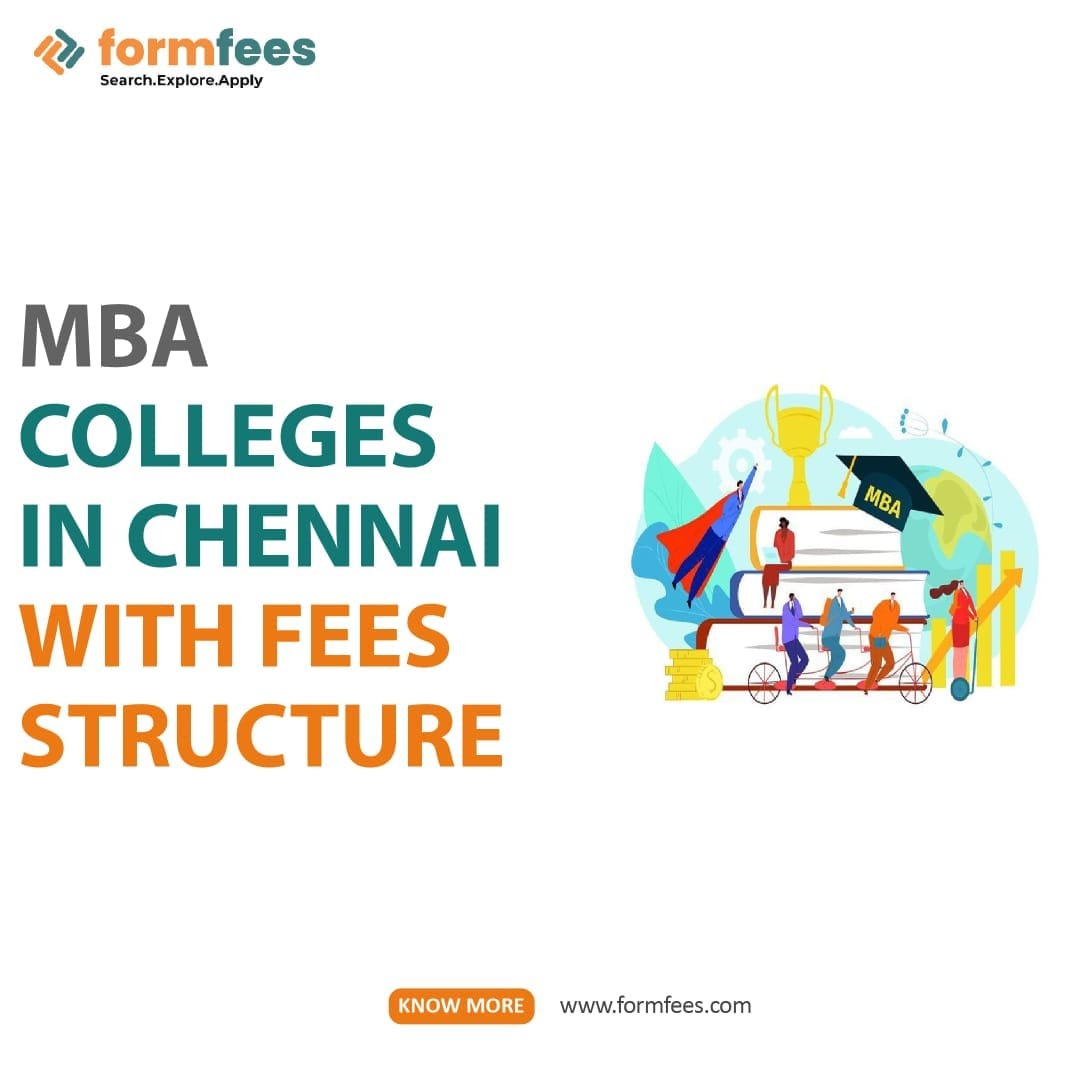 MBA Colleges In Chennai With Fees Structure Formfees