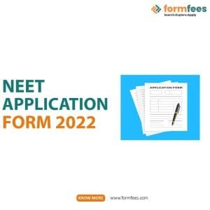 NEET Application Form 2022 – Formfees