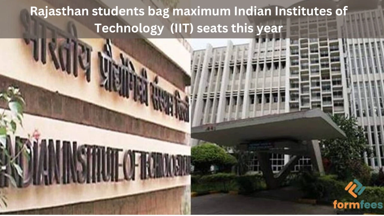 Rajasthan Students Bag Maximum Indian Institutes of Technology (IIT ...