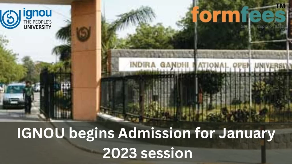 IGNOU begins Admission for January 2023 session – Formfees