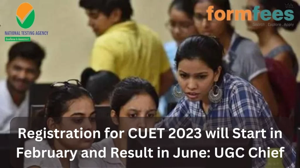 Registration for CUET 2023 will Start in February and Result in June ...