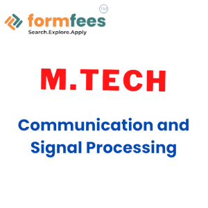 M.Tech in Communication and Signal Processing: Admission, Colleges, Syllabus, Placement, Salary ...