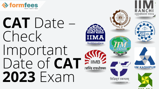 CAT Date – Check Important Date of CAT 2023 Exam – Formfees