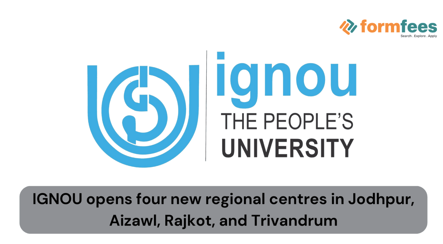 IGNOU opens four new regional centres in Jodhpur, Aizawl, Rajkot, and ...