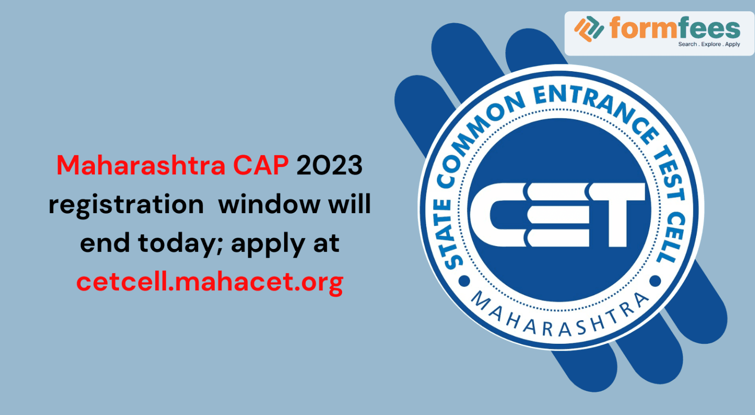 Maharashtra CAP 2023 registration window will end today; apply at ...