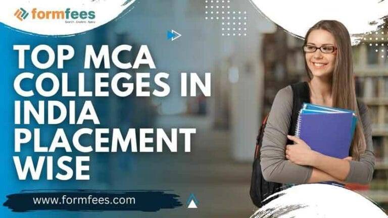 Top MCA Colleges in India Placement Wise – Formfees