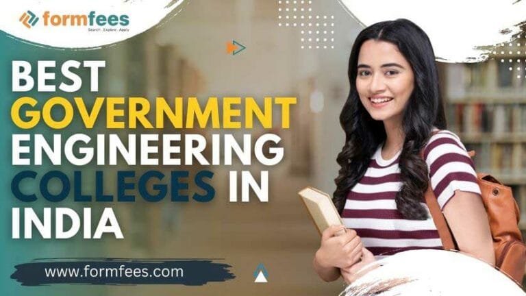 Best Government Engineering Colleges in India – Formfees