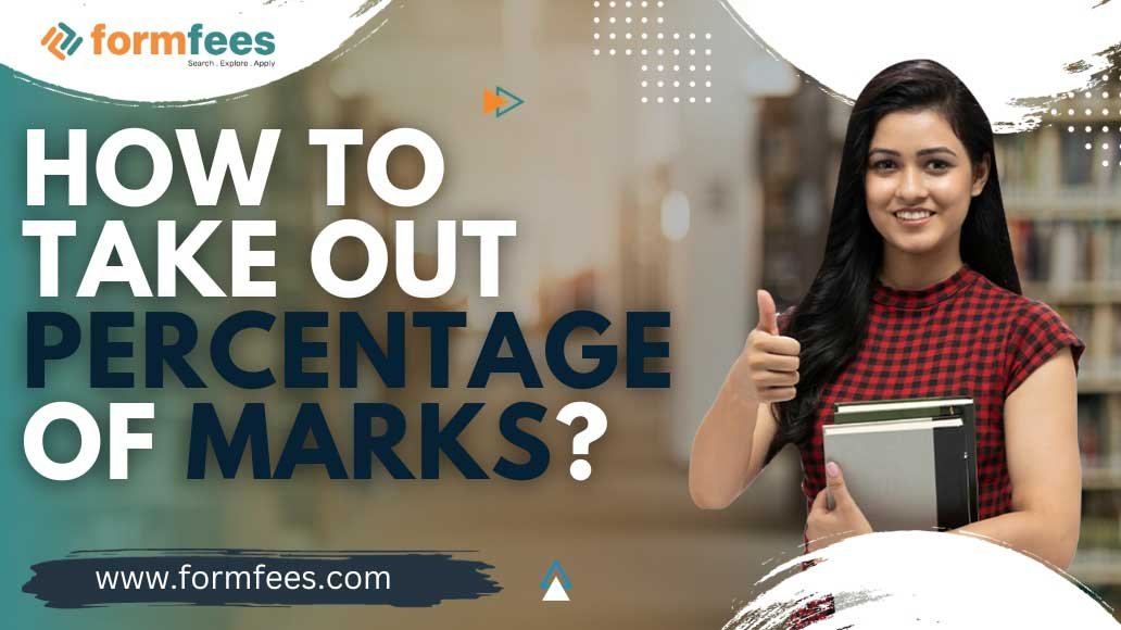 How To Take Out Percentage Of Marks Formfees
