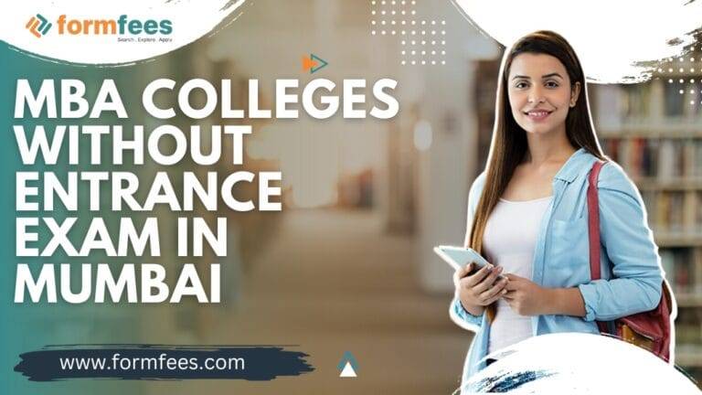 MBA Colleges Without Entrance Exam in Mumbai – Formfees