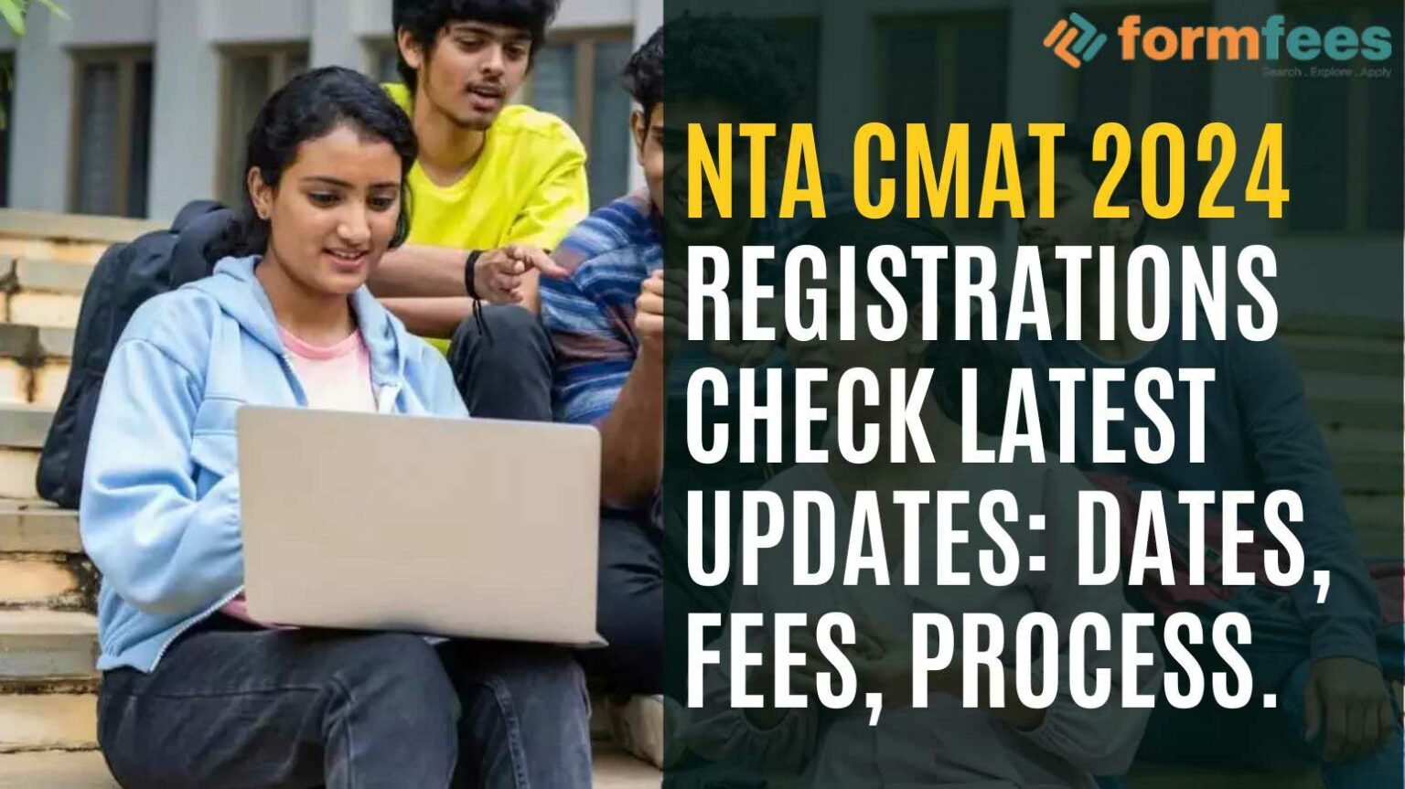NTA CMAT 2024 Registrations Check Latest Updates: Dates, Fees, Process ...