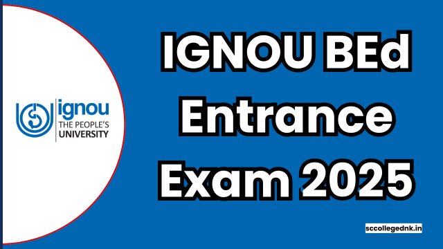 IGNOU BEd Entrance Exam 2025: Application Form Soon, Exam Date TBA ...