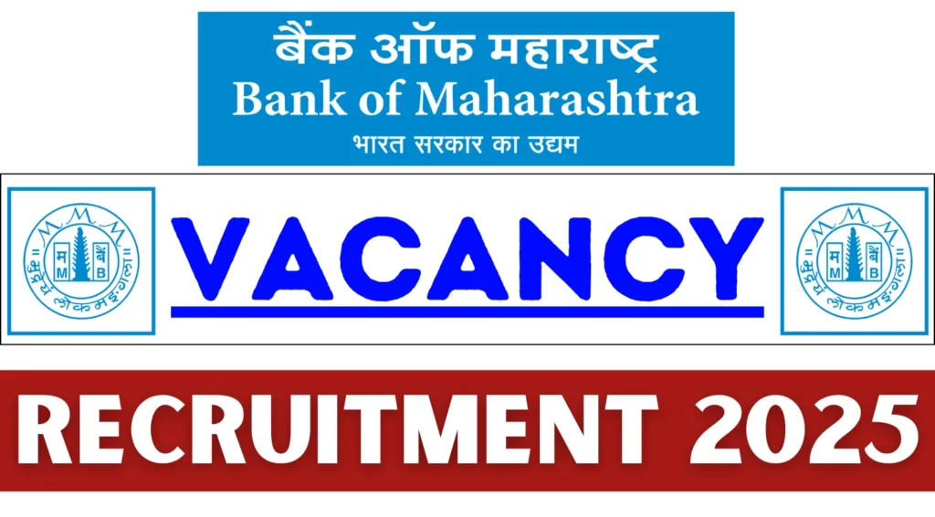 Bank of Maharashtra Recruitment 2025 New Notification Out , Apply Online by 1st March – Formfees