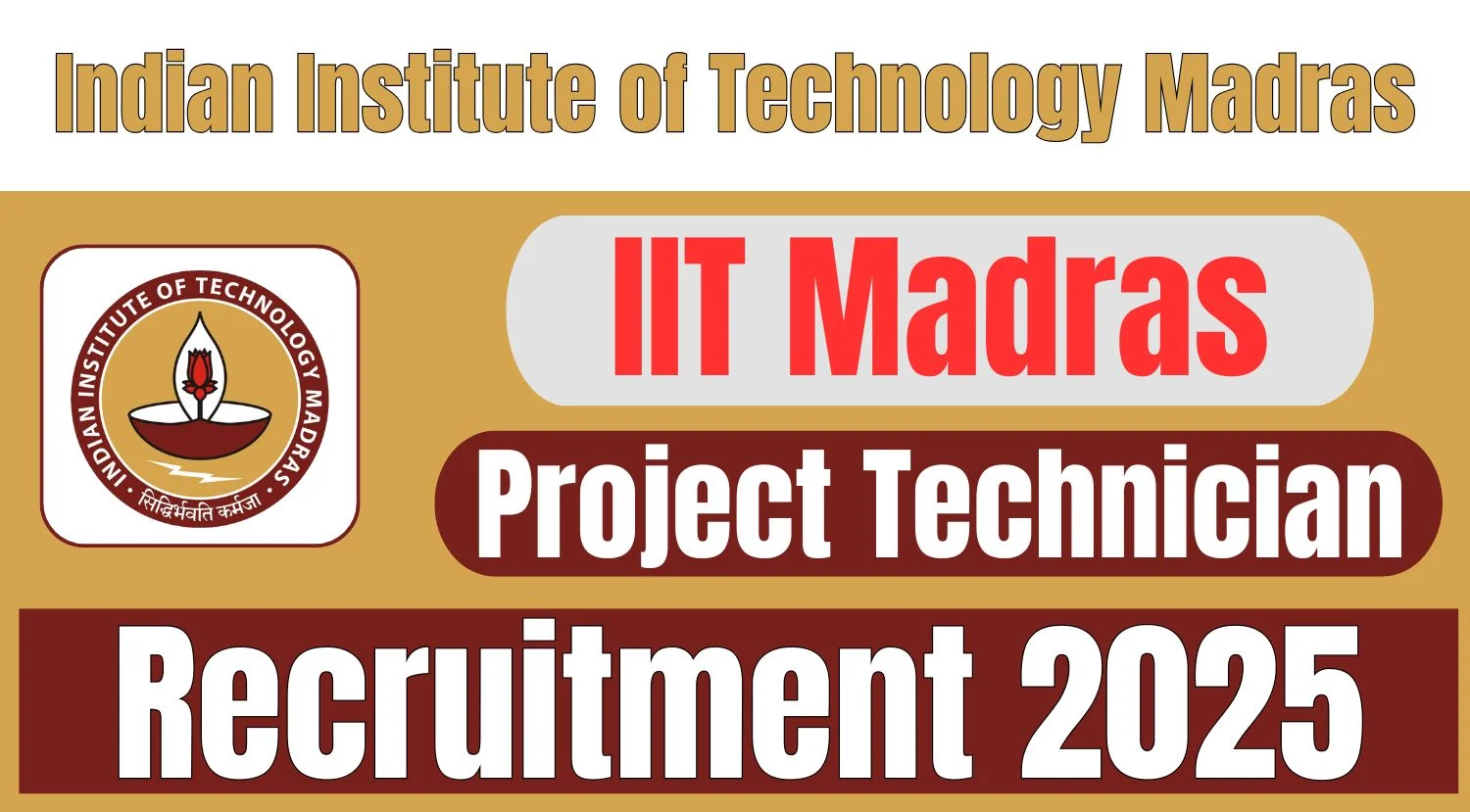 IIT Madras Project Technician Recruitment 2025 – Apply Now – Formfees