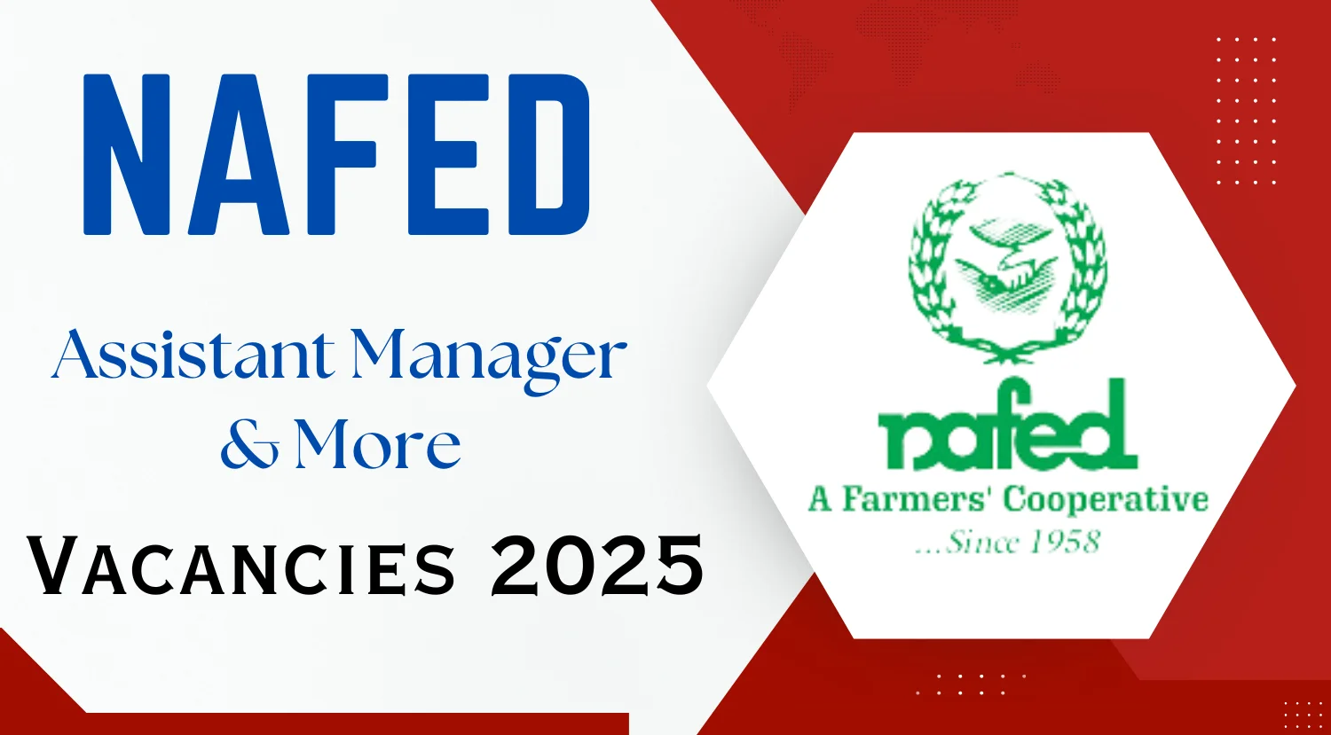 NAFED Assistant Manager and More Vacancies 2025 Notification Out – Formfees