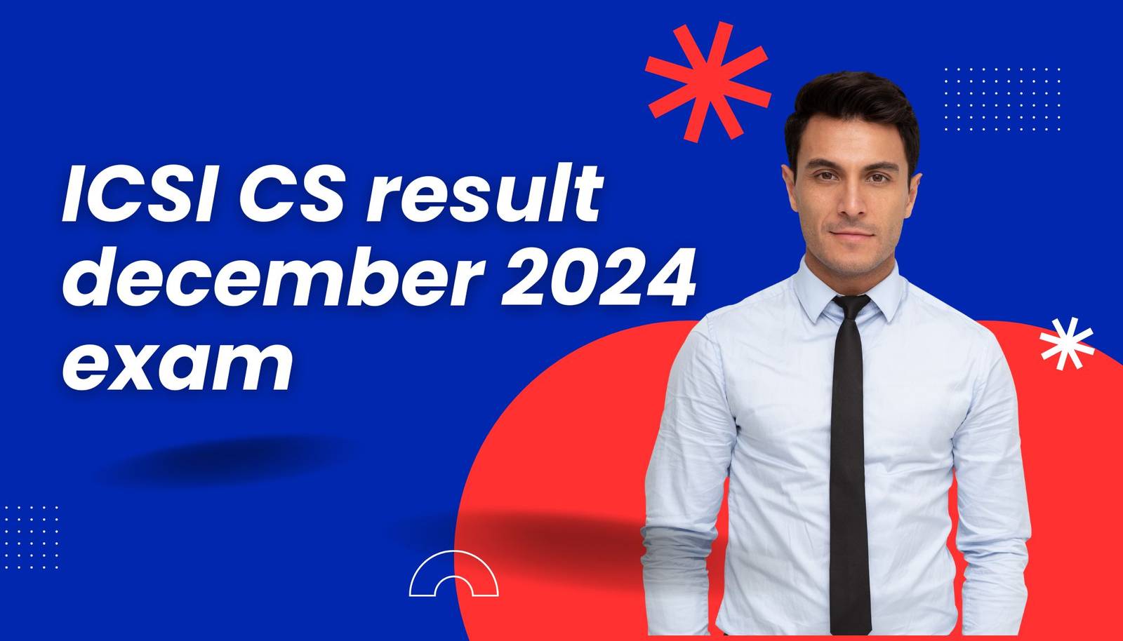 ICSI CS December 2024 Exam Results: Release Date and Access Information ...