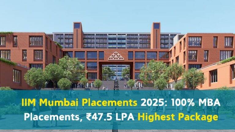 IIM Mumbai Placements 2025: 100% MBA Placements, ₹47.5 LPA Highest Package – Formfees