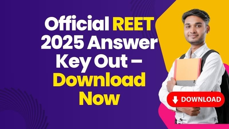 REET Answer Key 2025 OUT: Download Level 1 & 2 PDFs – Formfees