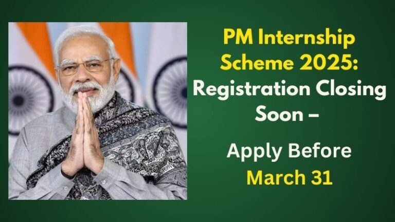 PM Internship Scheme 2025: Registration Closing Soon – Apply Before March 31 – Formfees