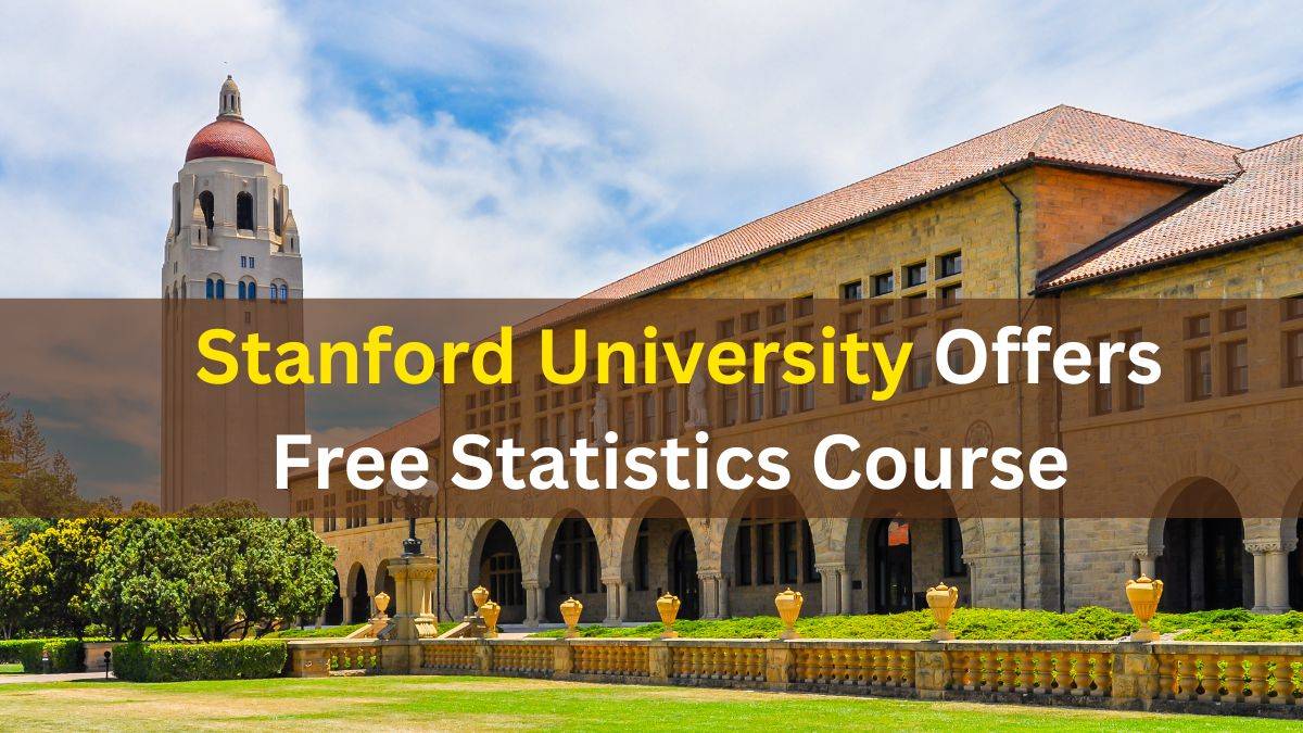 Enroll Now For 2025: A Free Statistics Course Offered By Stanford ...