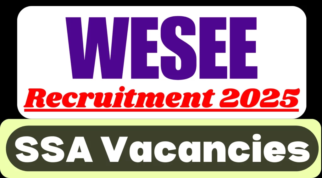 WESEE SSA Recruitment Notification 2025 Out, Apply Now – Formfees