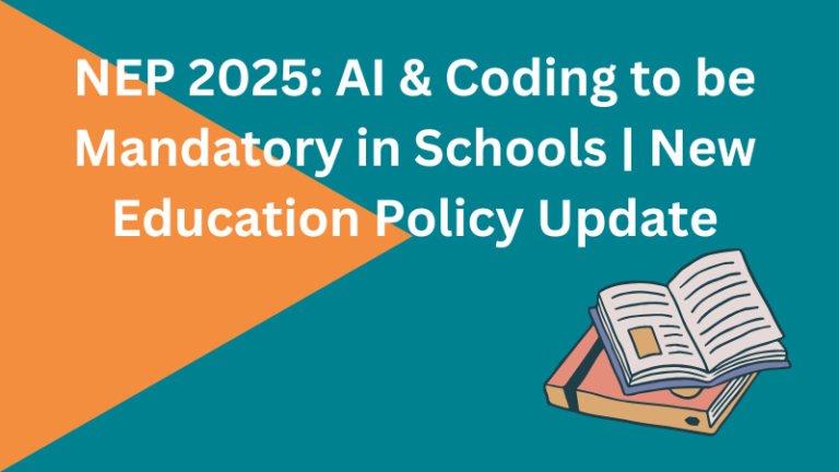 NEP 2025: AI & Coding to be Mandatory in Schools | New Education Policy ...