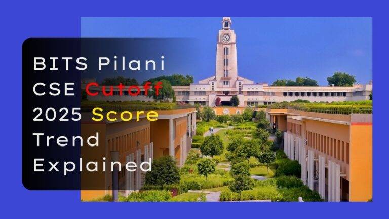 This is the Score You Need for BITS Pilani CSE in 2025 – Full Cutoff ...