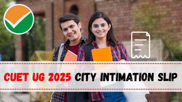 The CUET UG 2025 City Intimation Slip Will Be Released Soon. Check ...