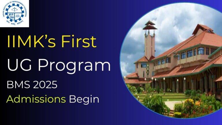 IIM Kozhikode BMS Program 2025: Check Eligibility, Fees, Admission ...