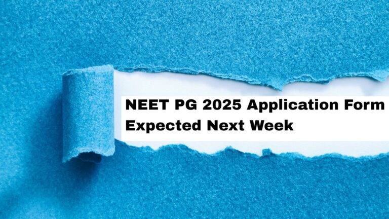 NEET PG 2025 Application Form Expected Next Week at natboard.edu.in ...