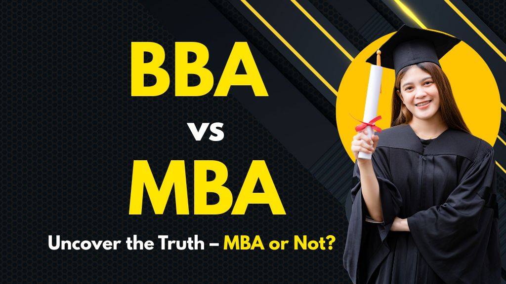 Is It Mandatory to Do an MBA After a BBA? – Debunking the Myths – Formfees