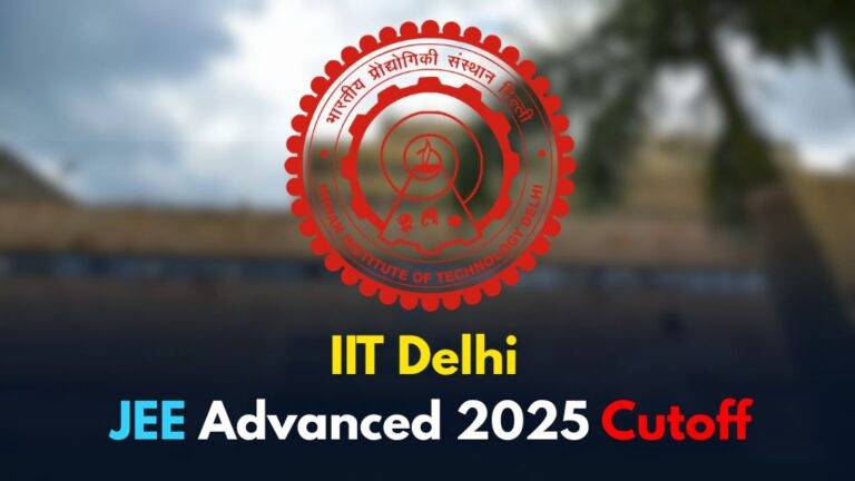 IIT Delhi JEE Advanced 2025: Opening and Closing Ranks Analysis – Formfees