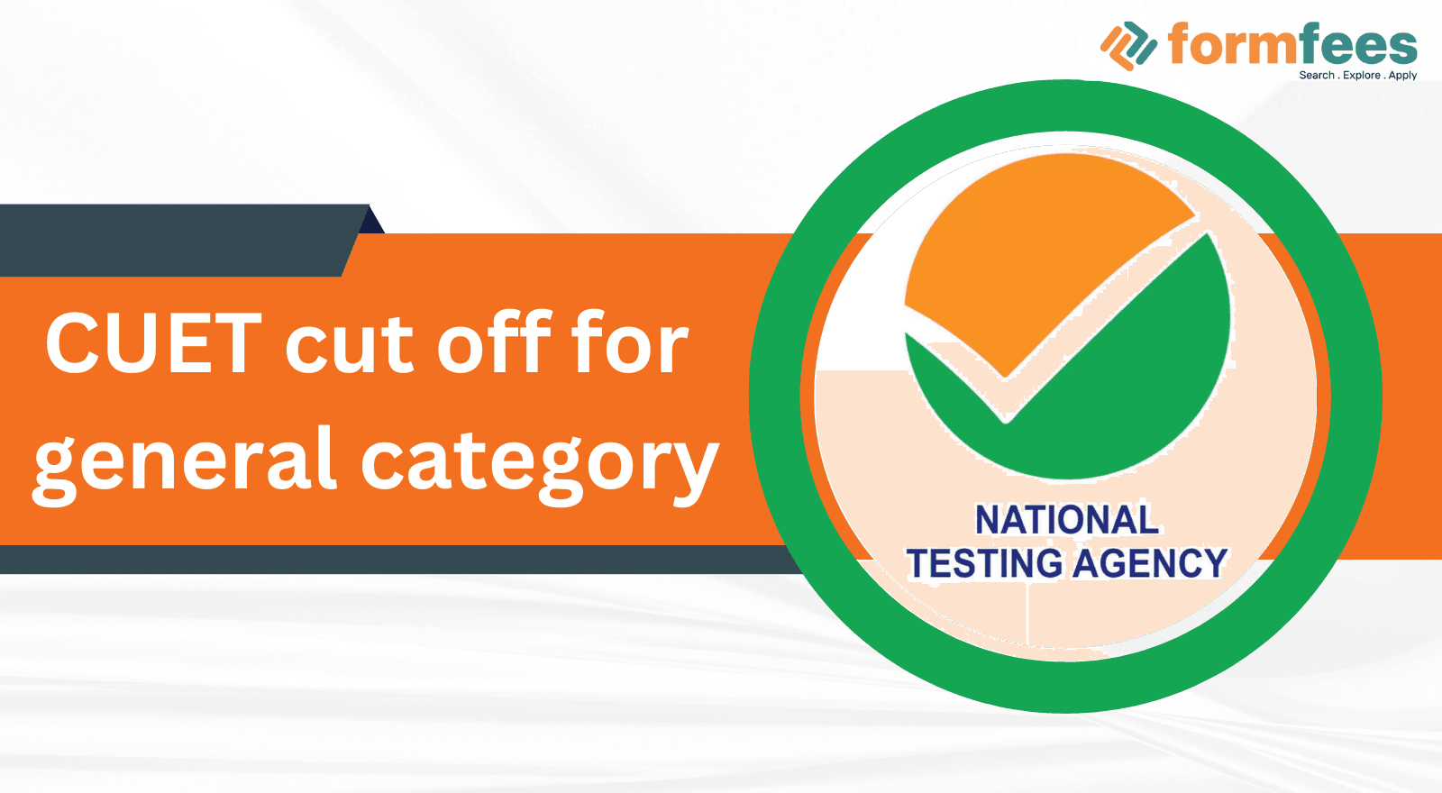 CUET cut off for general category – Formfees