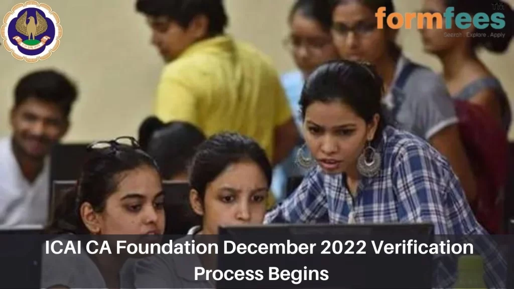 ICAI CA Foundation December 2022 Verification Process Begins – Formfees