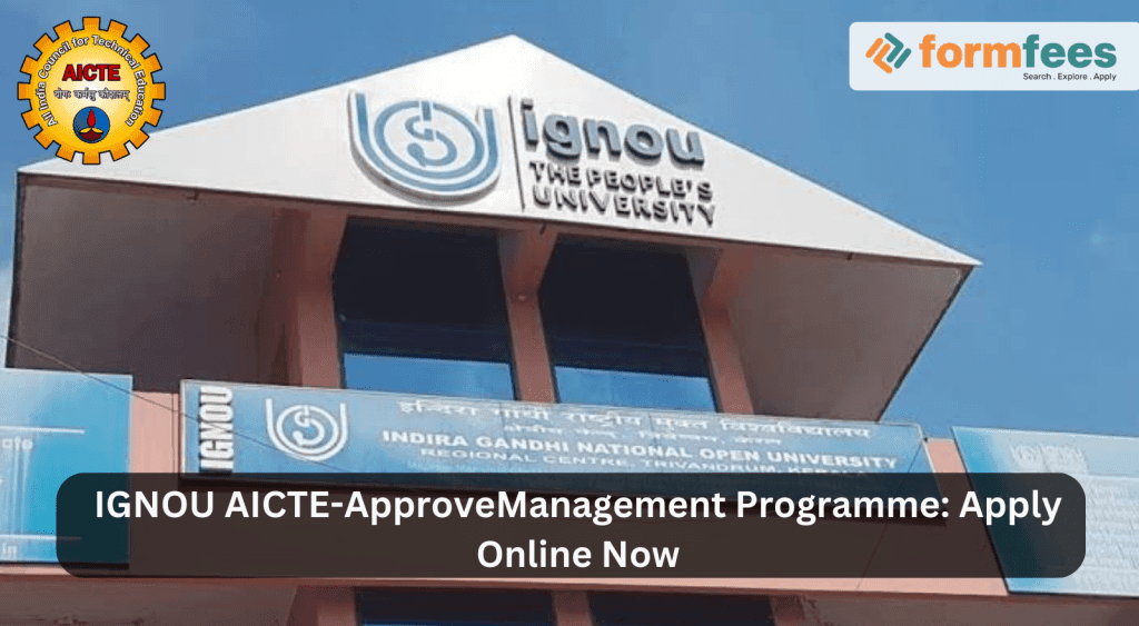 IGNOU AICTE-Approved Management Programme: Apply Online Now – Formfees