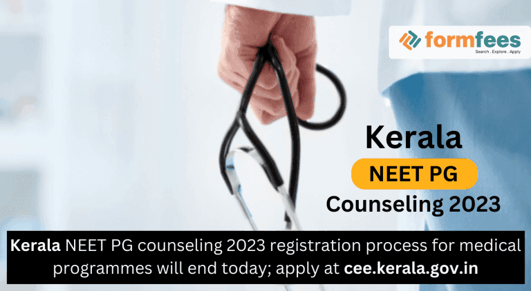 Kerala NEET PG counseling 2023 registration process for medical programmes will end today; apply ...