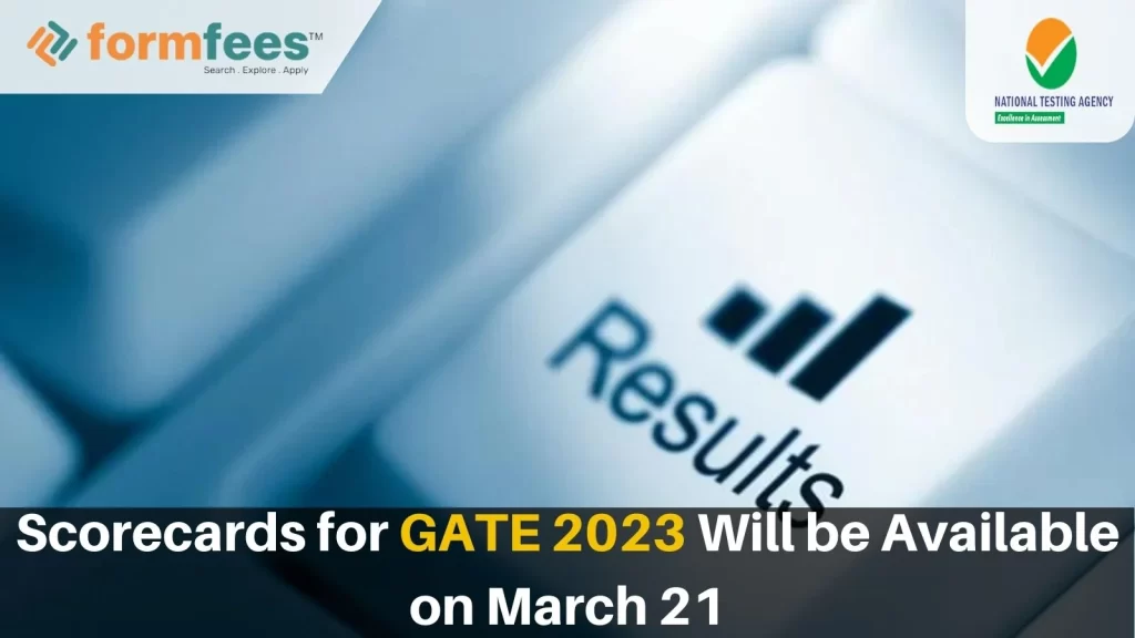 Scorecards for GATE 2023 Will be Available on March 21 – Formfees