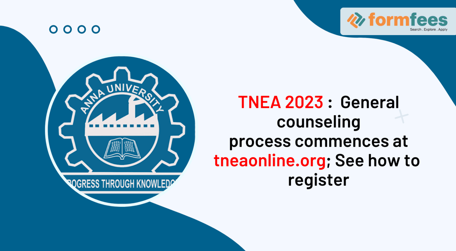 TNEA 2023: General counseling process commences at tneaonline.org; See ...